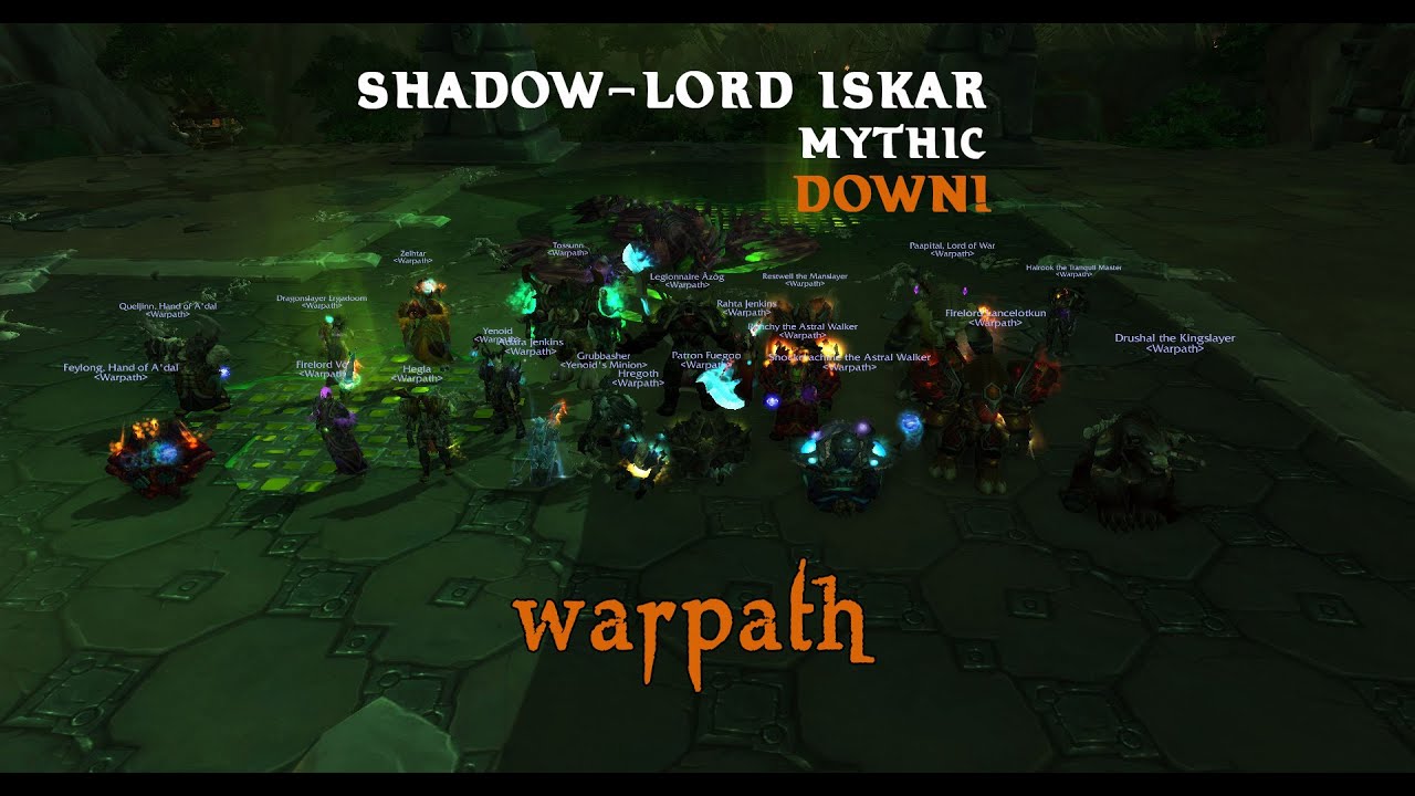 Shadow Lord Iskar Mythic - First Kill - Fury Warrior - YouTube