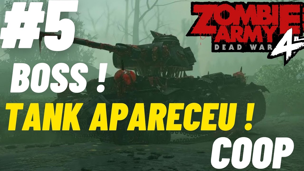 ZOMBIE ARMY 4 DEAD WAR - APARECEU UM TANK ! COOP #5 - YouTube