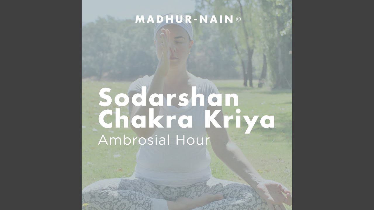 Sodarshan Chakra Kriya (Ambrosial Hour) - YouTube