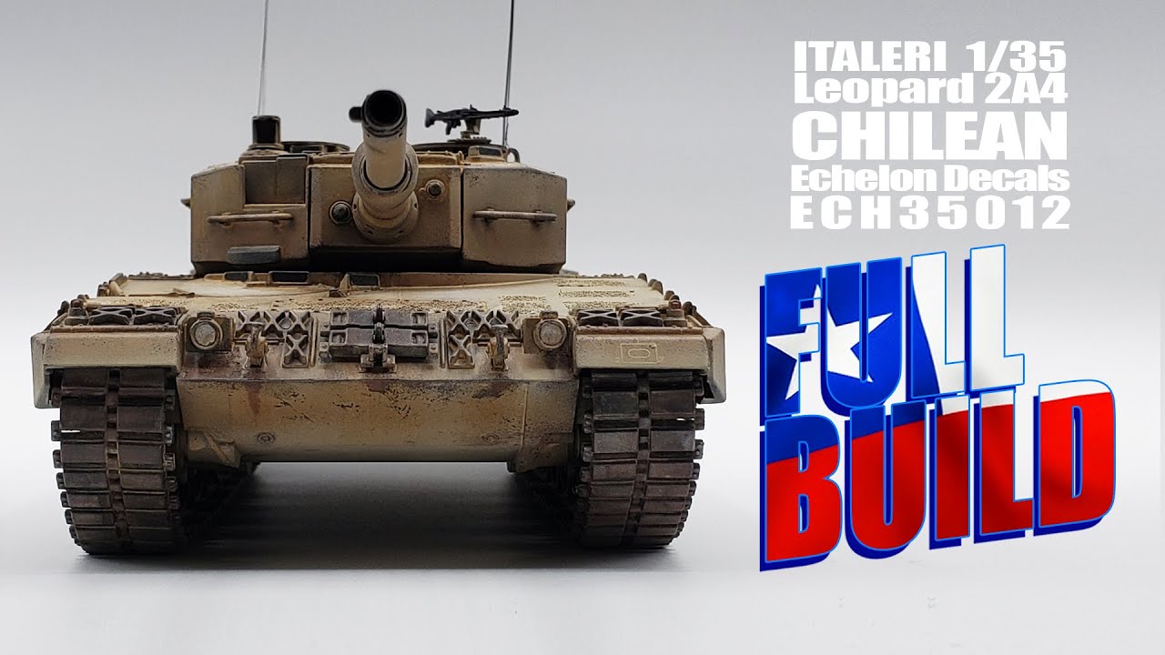 Chilean Leopard 2A4, Italeri 1:35 Echelon Decals ECH35012 - YouTube