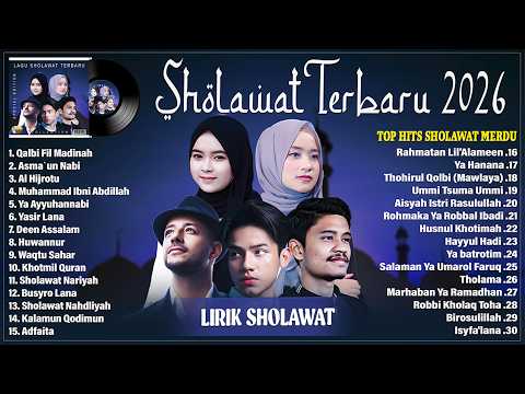 SHOLAWAT TERBARU 2026 | MAHER ZAIN, ADZANDO DAVEMA, MUHAJIR LAMKARUNA, AI KHODIJAH & RISA SOLIHAH