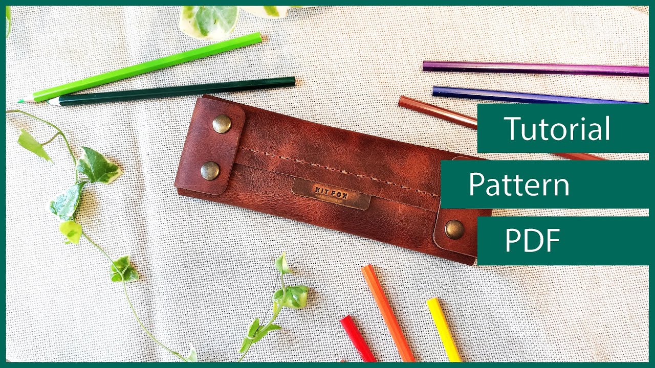 Leather pencil case printable pattern PDF , DIY project that holds pens ...
