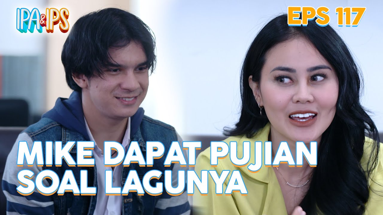 Mike dapat pujian soal lagu ciptaannya | IPA & IPS | Eps. 117 (4/5 ...