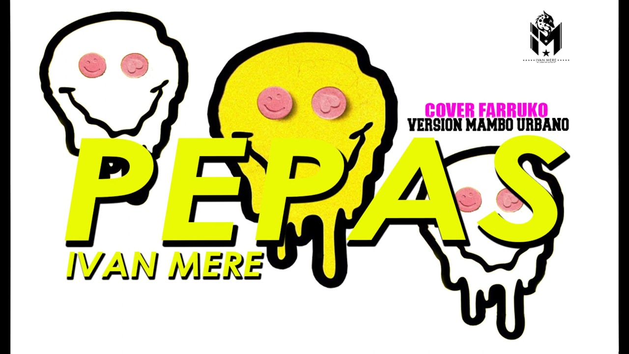 PEPAS - Ivan Mere (Cover Farruko) Version Mambo Urbano 2021(Prod. IM ...