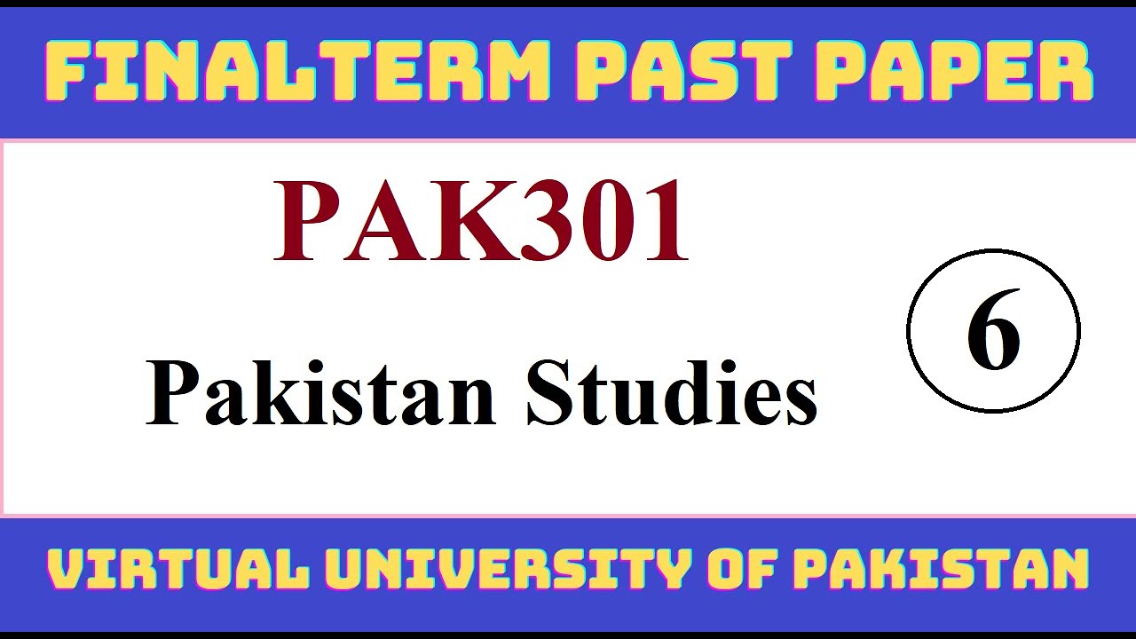 PAK301 FINALTERM FILE 6|PAST PAPER|VIRTUAL UNIVERSITY - YouTube