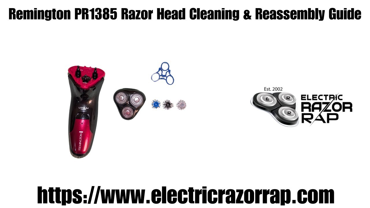 How to Clean & Reassemble the Remington PR1385 | Electric Razor Rap ...