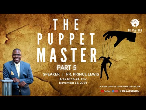 2024-11-23 | Pastor Prince Lewis | The Puppet Master Part 5 - YouTube