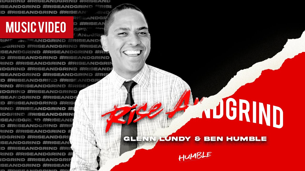 #RISEANDGRIND - Glenn Lundy & Ben Humble (MUSIC VIDEO) - YouTube