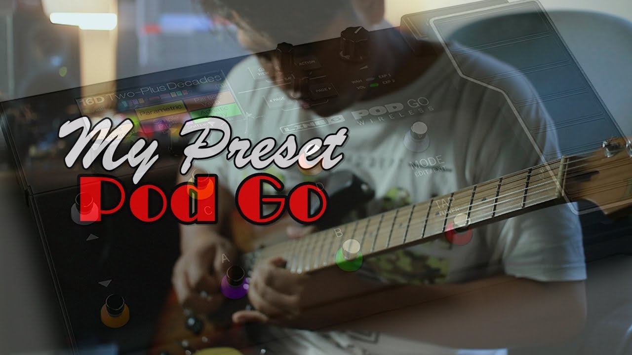 My Preset POD GO - YouTube