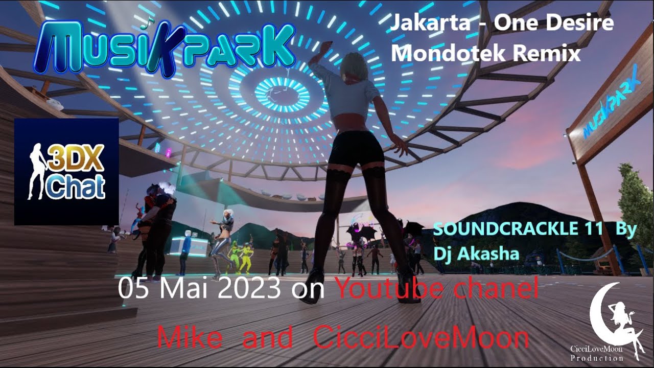 MusiKPark Event Sound Crakle 11 By Dj Akasha Jakarta - One Desire ...