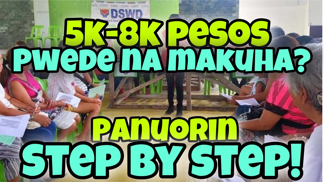 PAANO MO BA MAKUKUHA ANG 5K-8K CASH ASSISTANCE NG DSWD | PANUORIN STEP ...