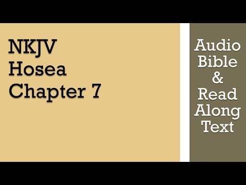 Hosea 7 - NKJV (Audio Bible & Text) - YouTube