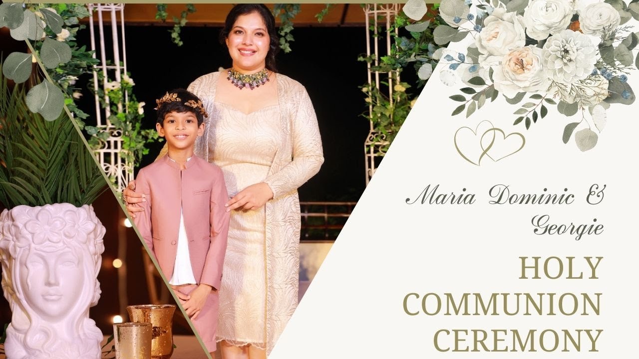 First Holy communion of georgie| Maria Dominic| holy communion Kerala ...