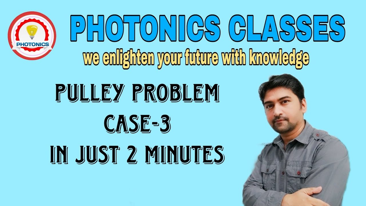 Pulley problems in physics| class 11|NLM - YouTube