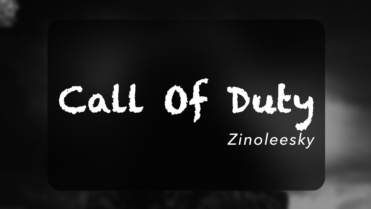 Zinoleesky - Call of duty (Official Lyrics) - YouTube