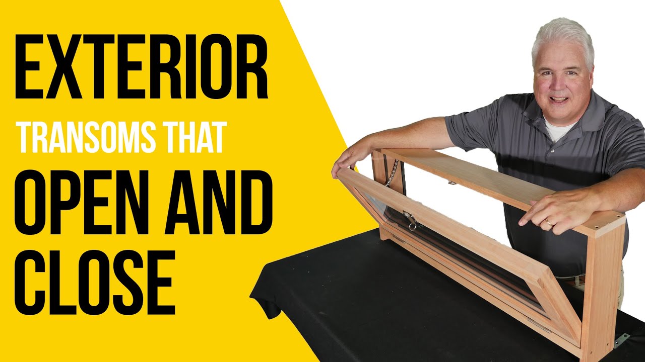 Exterior Transom Windows that Open and Close - YouTube