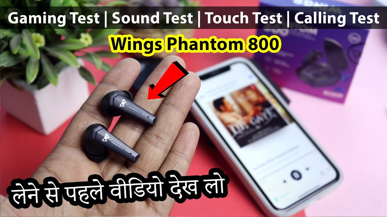 Low Latency Gaming Earbuds @1000 Only 🎧 Wings Phantom 800 Unbox ...
