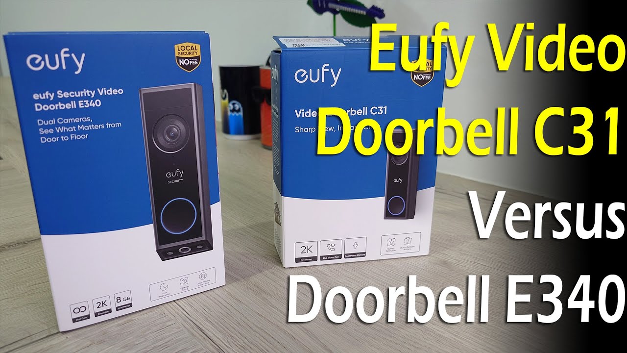Eufy Video Doorbells E340 VS C31 - Which is right for you? 😎 - YouTube