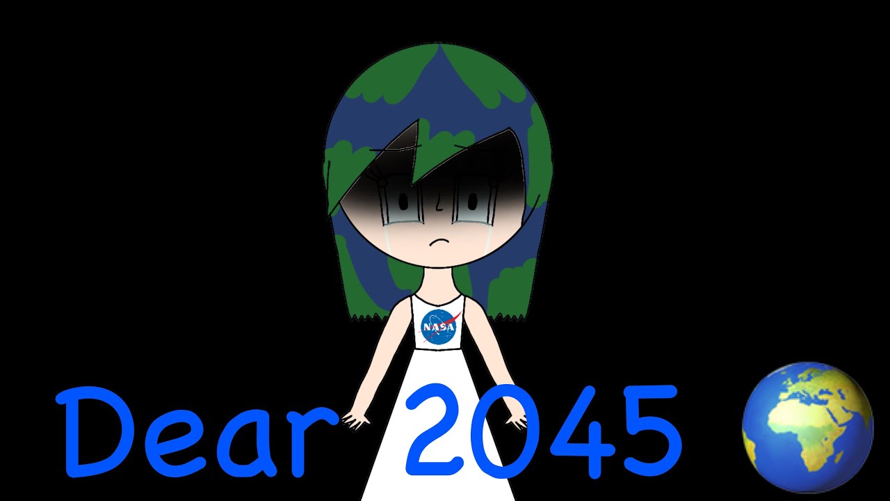 Dear 2045 Animatic MV 🌍 - YouTube