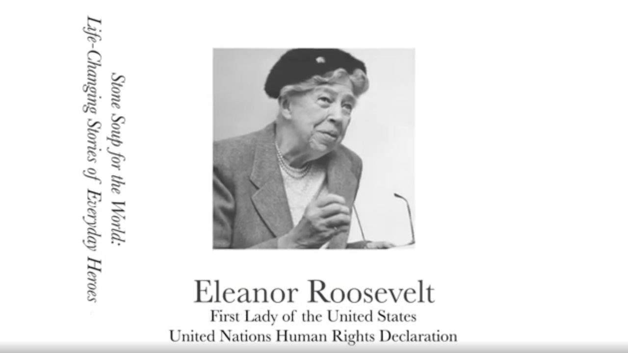 Hero Report: Eleanor Roosevelt (Universal Declaration of Human Rights ...