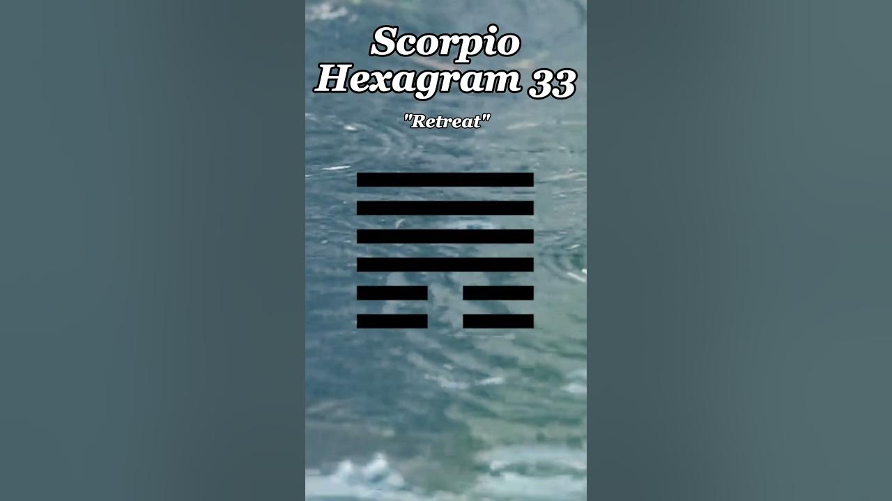Scorpio, Is It Time to Step Back and Regroup? 🕳️ Hexagram 33 Explains Why! - YouTube