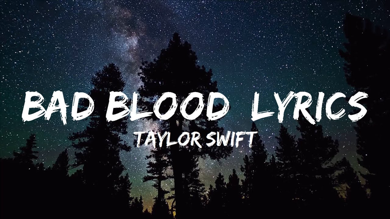 【Playlist】 Taylor Swift - Bad Blood [Lyrics] (Taylor's Version ...