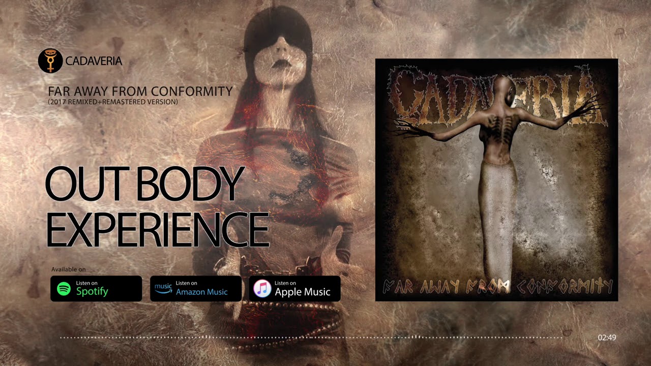 CADAVERIA - Out Body Experience (2017 Remixed and Remastered Version ...