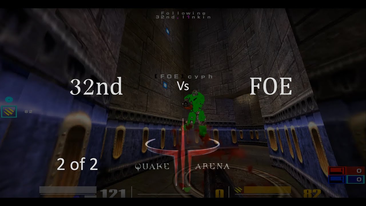 32nd vs FOE Quake 3 Arena CTF q3ctf2 2007-05-20 game 2 of 2 - YouTube
