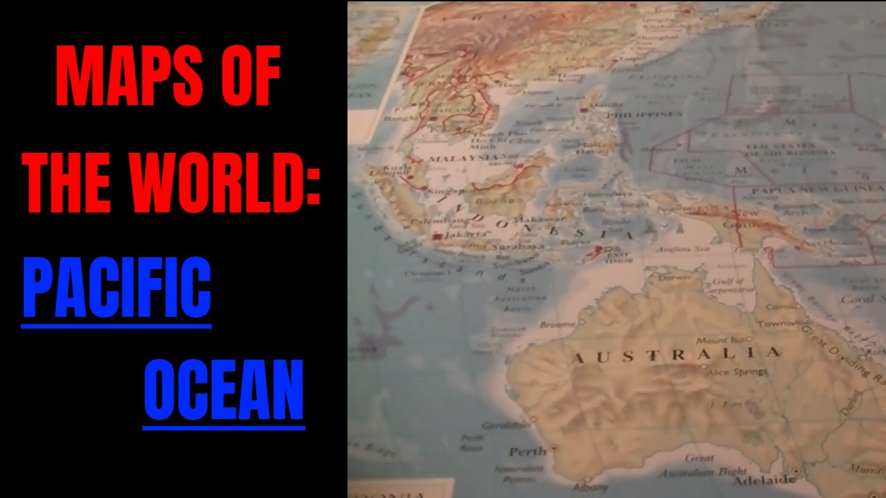 [ASMR] Maps of the World. Part 4: Pacific Ocean - YouTube