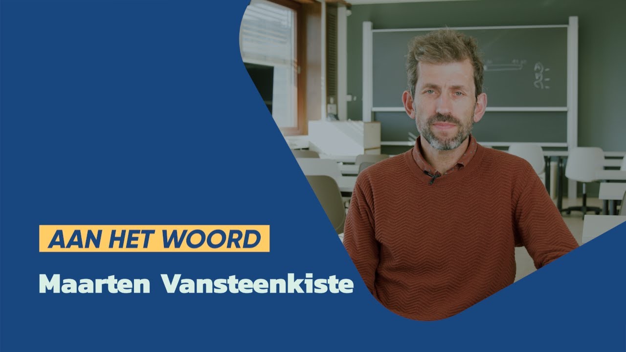 Aan het Woord: Maarten Vansteenkiste - YouTube