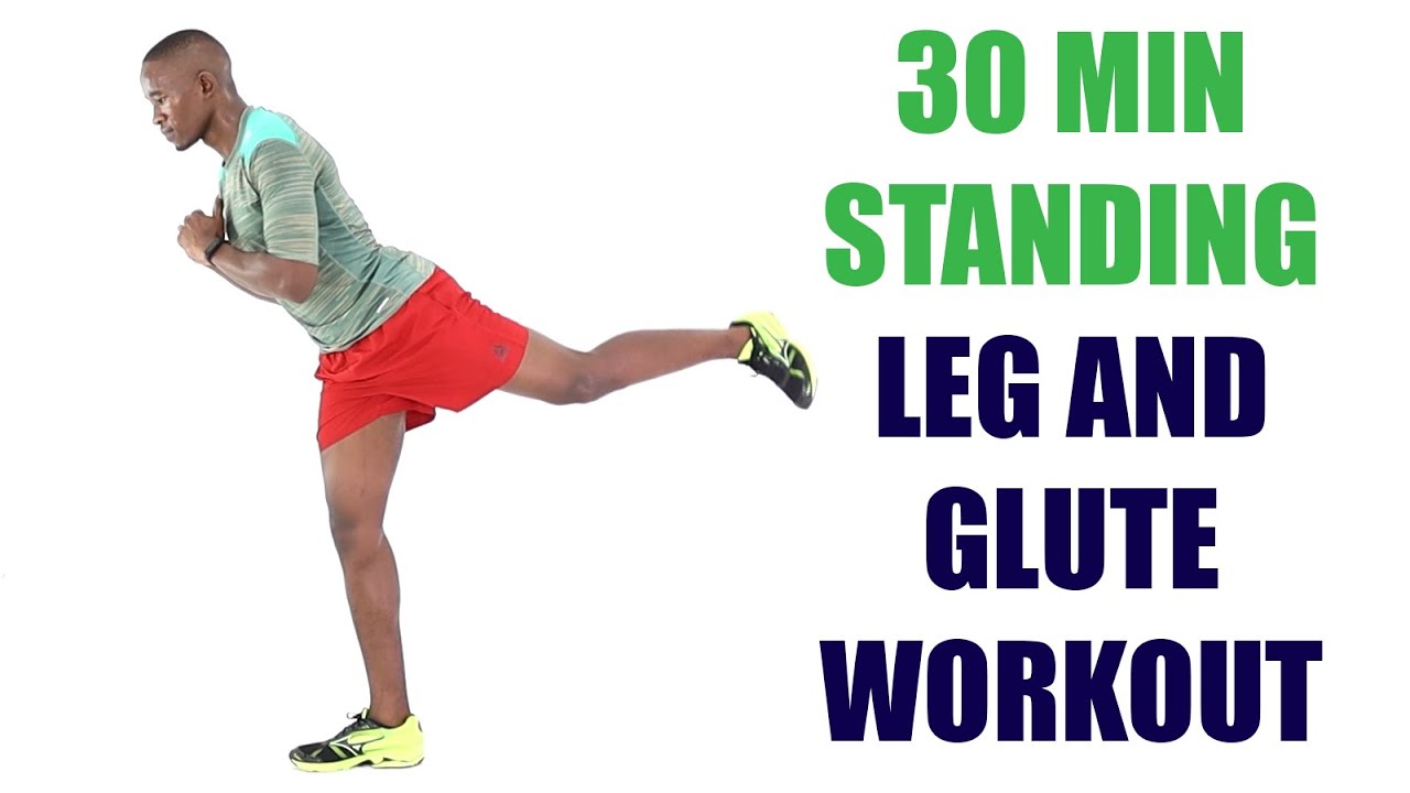 30 Minute Standing Leg and Glute Workout/ Best Lower Body Workout - YouTube