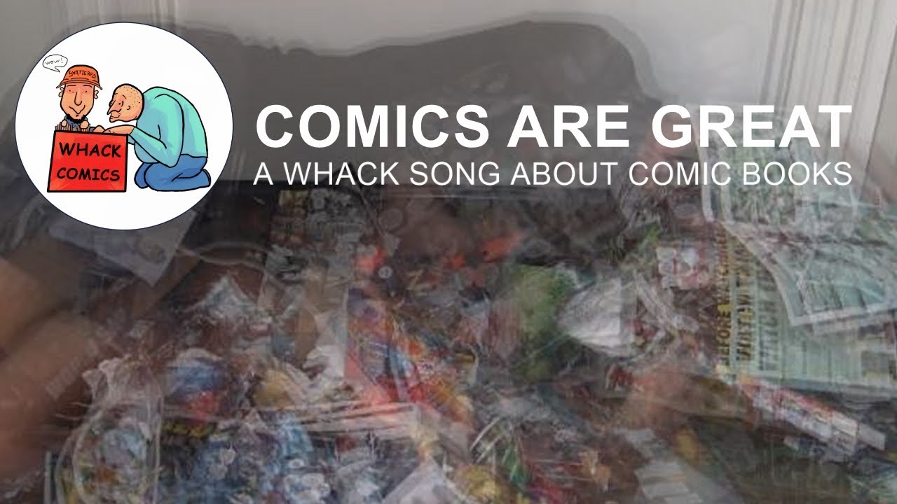 Whack Comics - COMICS ARE GREAT (Official Music Video) - YouTube