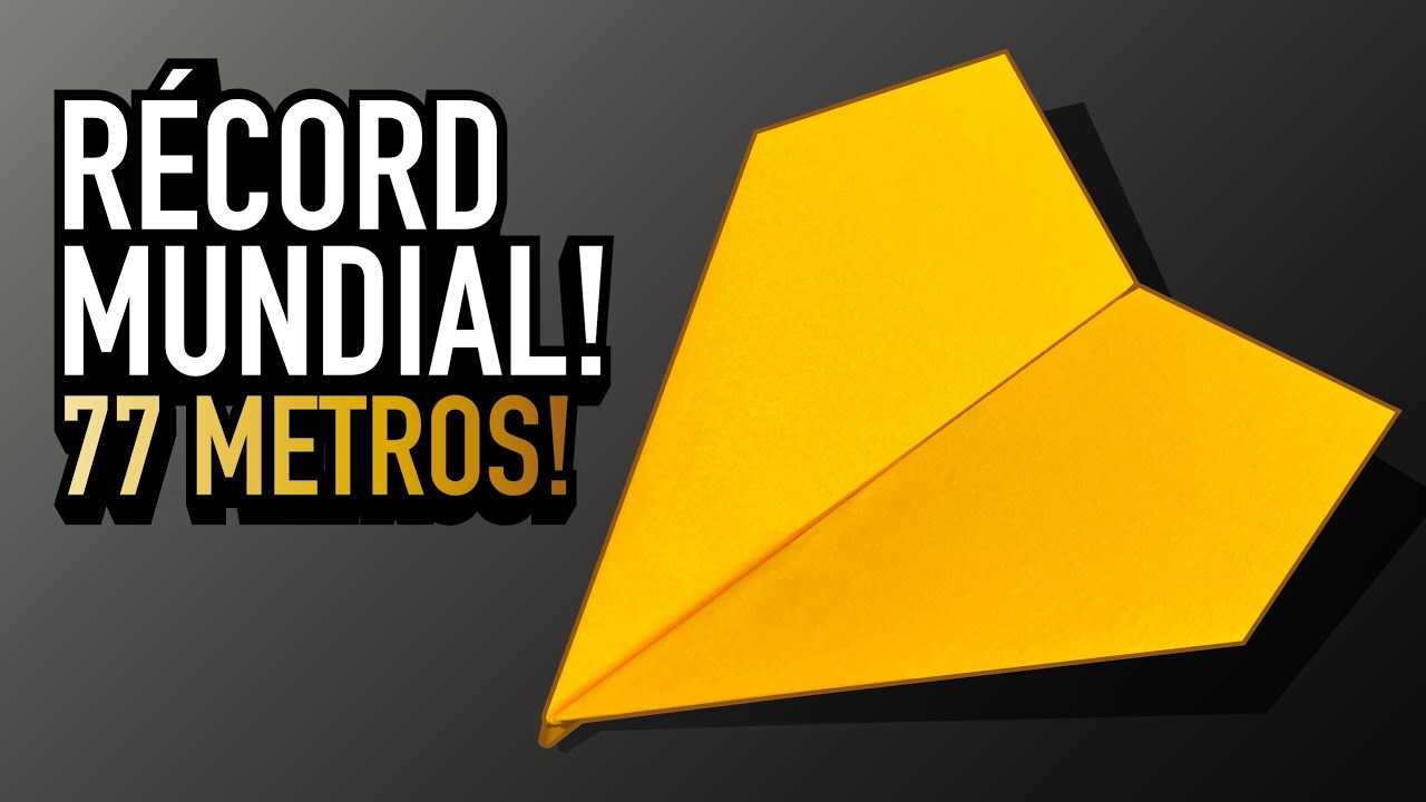 ¡Nuevo RÉCORD MUNDIAL de Aviónes De Papel! ¡Cómo Hacer el MEJOR Avión ...