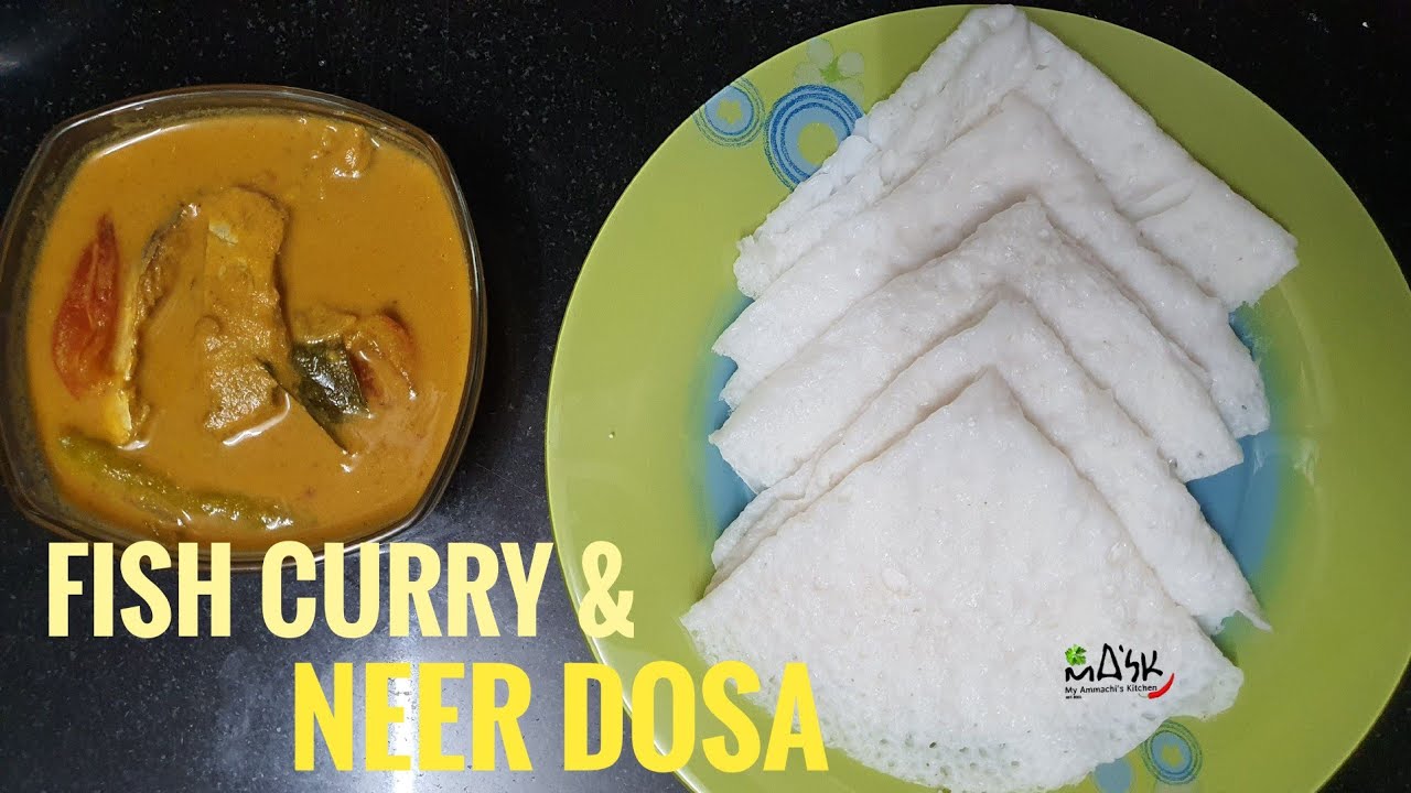 Soft Neer Dosa and Spicy Fish Curry Recipe - YouTube