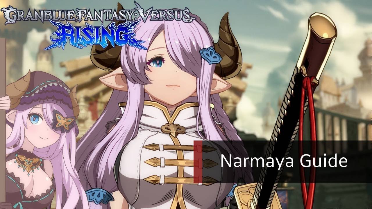 Narmaya Beginner's Guide! A lot of Mixups and COMBOS - Granblue Fantasy ...