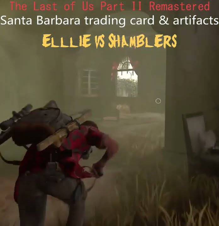 Ellie Vs Shamblers road to Abby (hidden Trading card & artifacts) The ...