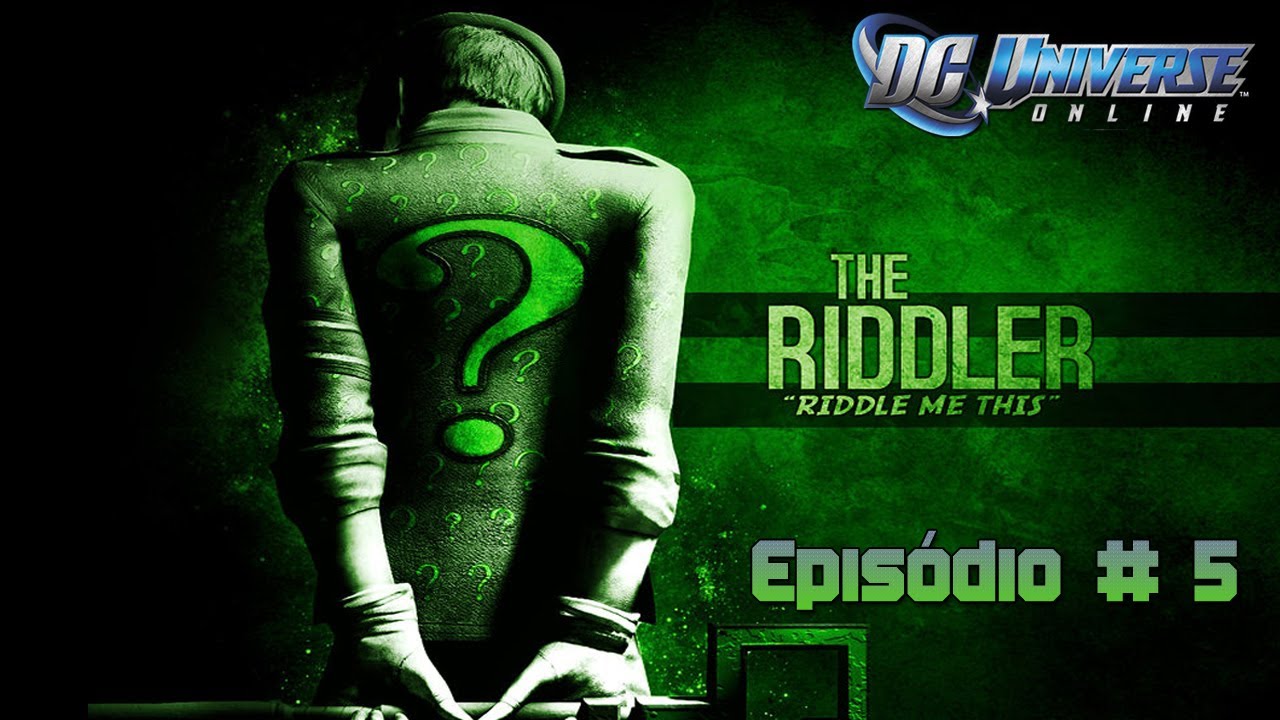DC Universe Online #5 The Riddler !!! - YouTube