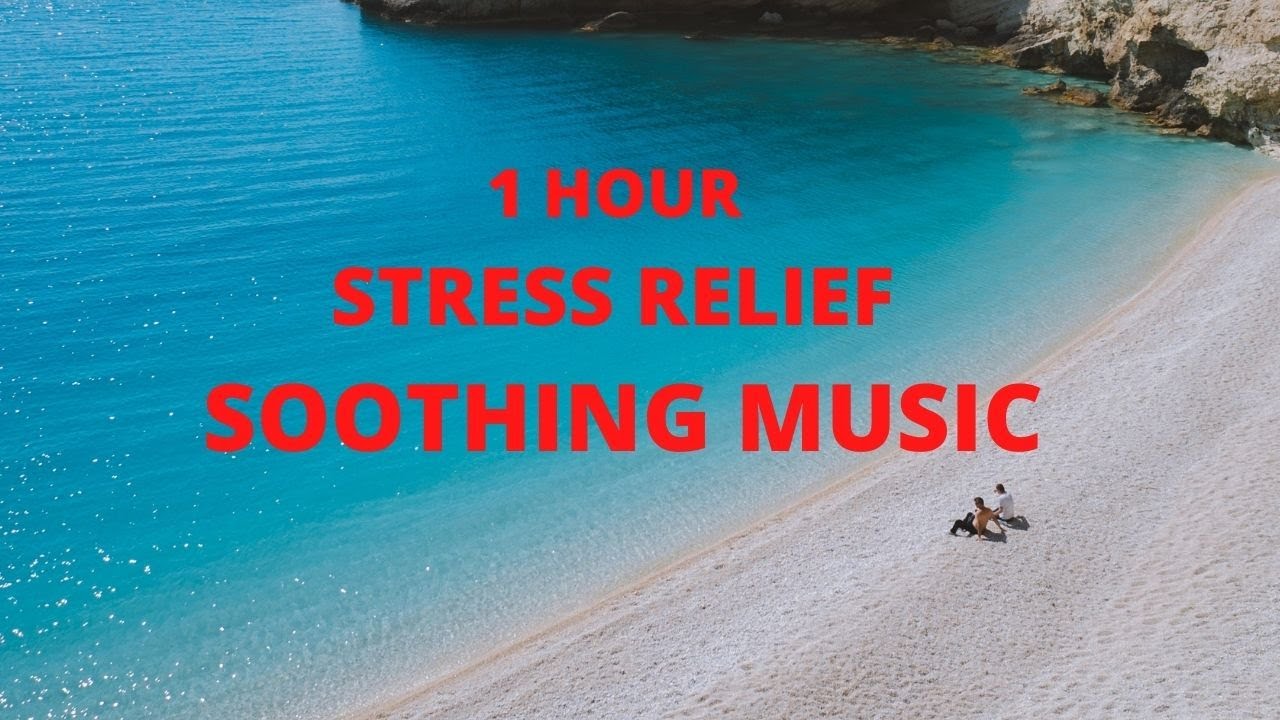1 HOUR STRESS RELIEF SOOTHING MUSIC || CALM SLEEP MUSIC || RELAXING ...