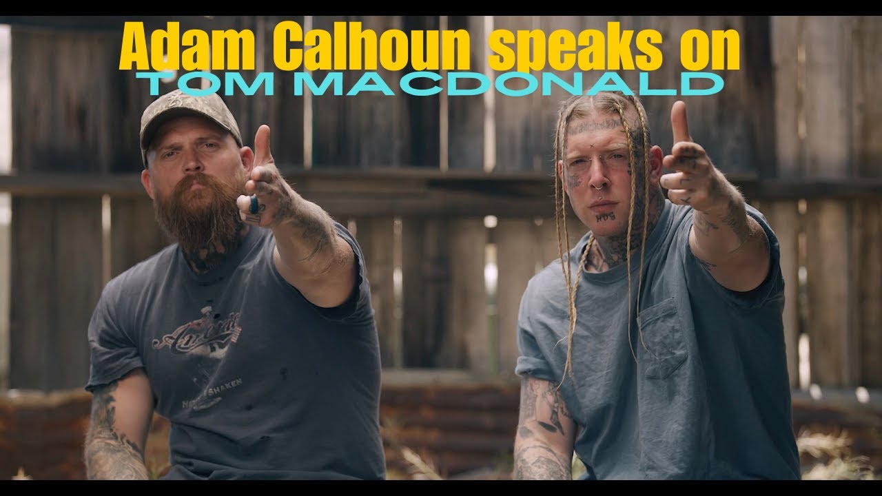 Adam Calhoun talks about his friendship with Tom MacDonald - YouTube