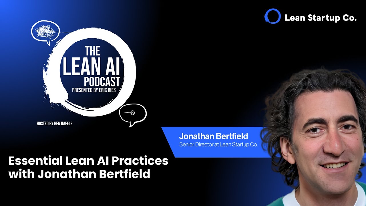 Essential Lean AI Practices with Jonathan Bertfield - YouTube