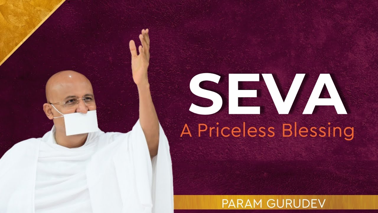 Seva - A Priceless Blessing | Param Gurudev Shree Namramuni Maharaj ...