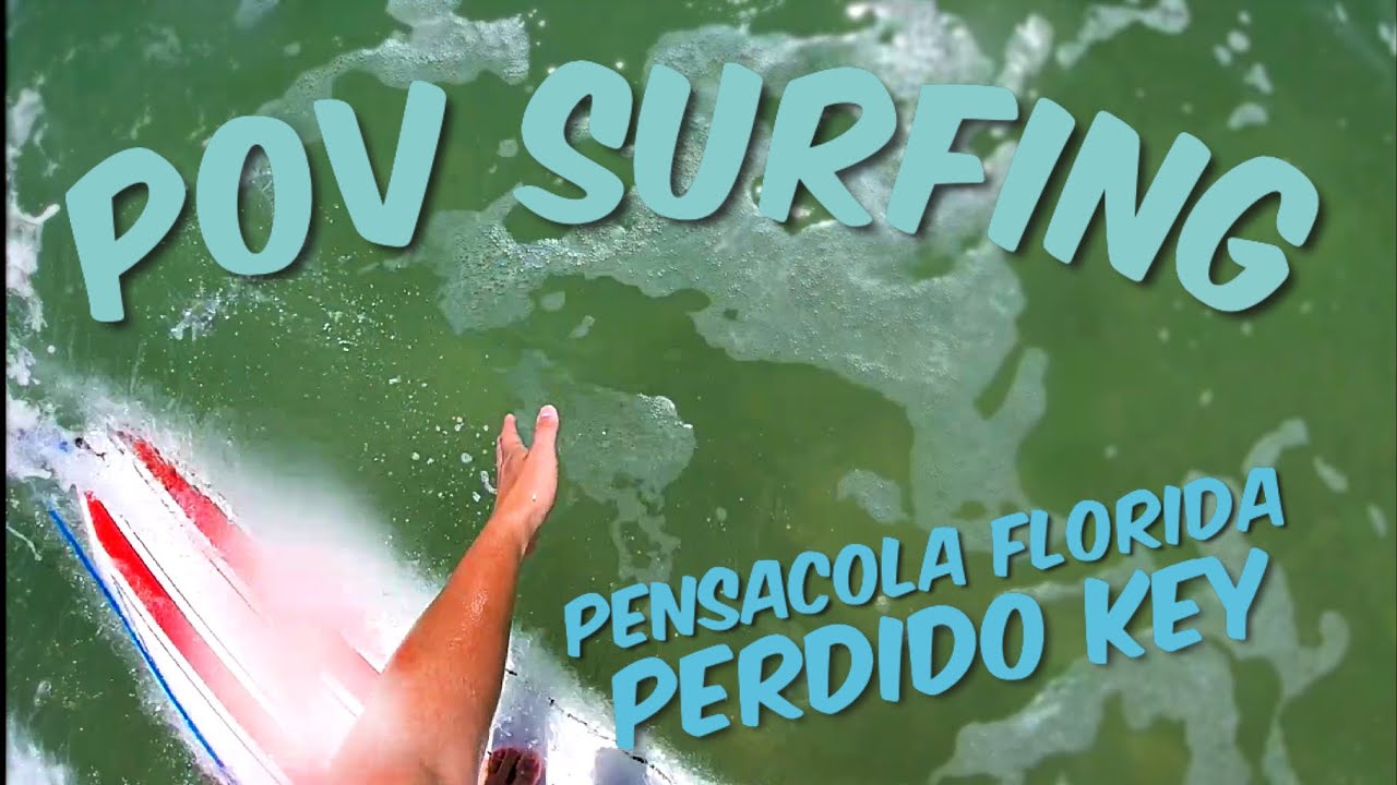POV SURFING (Perdido Key beach, Pensacola Florida) - YouTube
