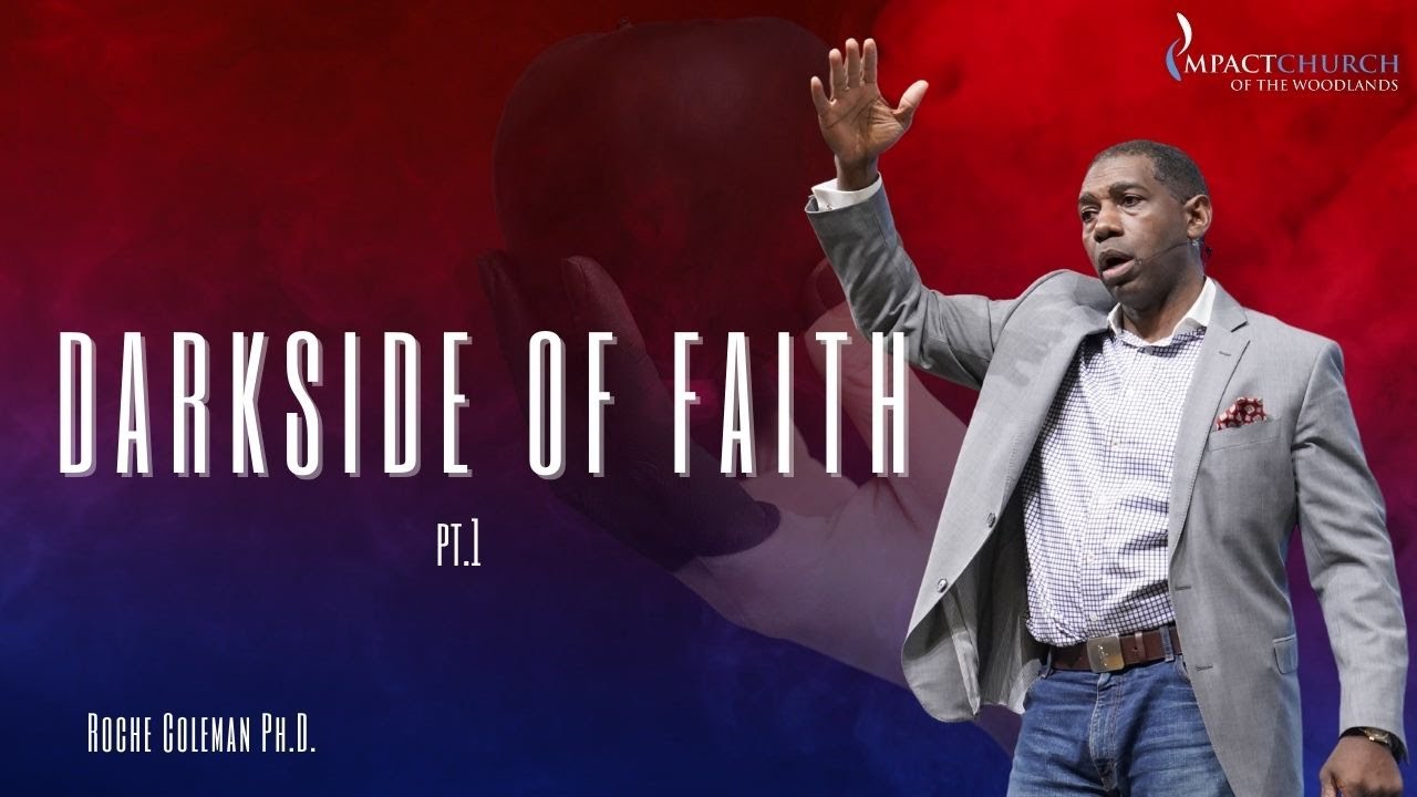 The Darkside of Faith pt.1 | Roche Coleman Ph.D. - YouTube