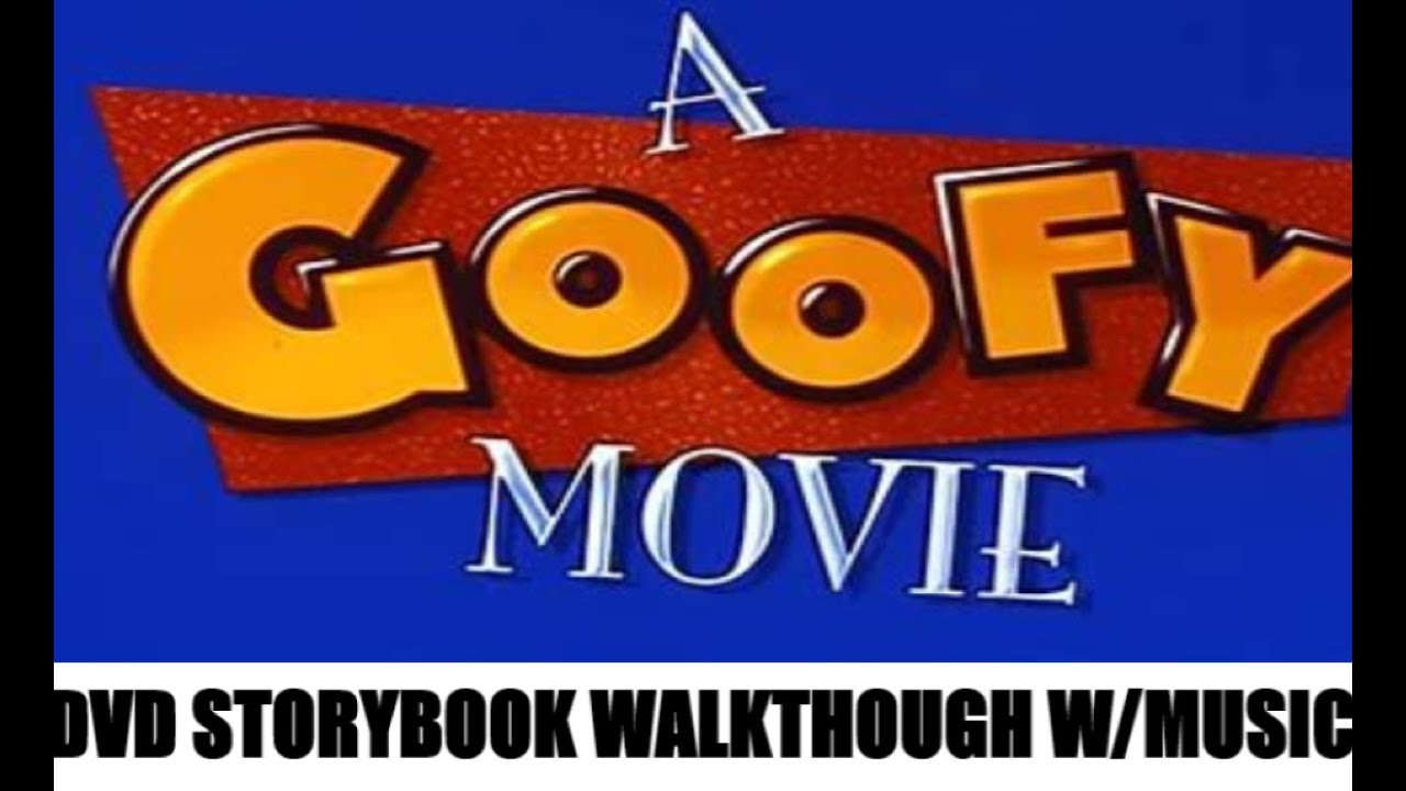 DVD MENU WALKTHOUGH: A GOOFY MOVIE DVD STORYBOOK RUN THROUGH OF THE ...