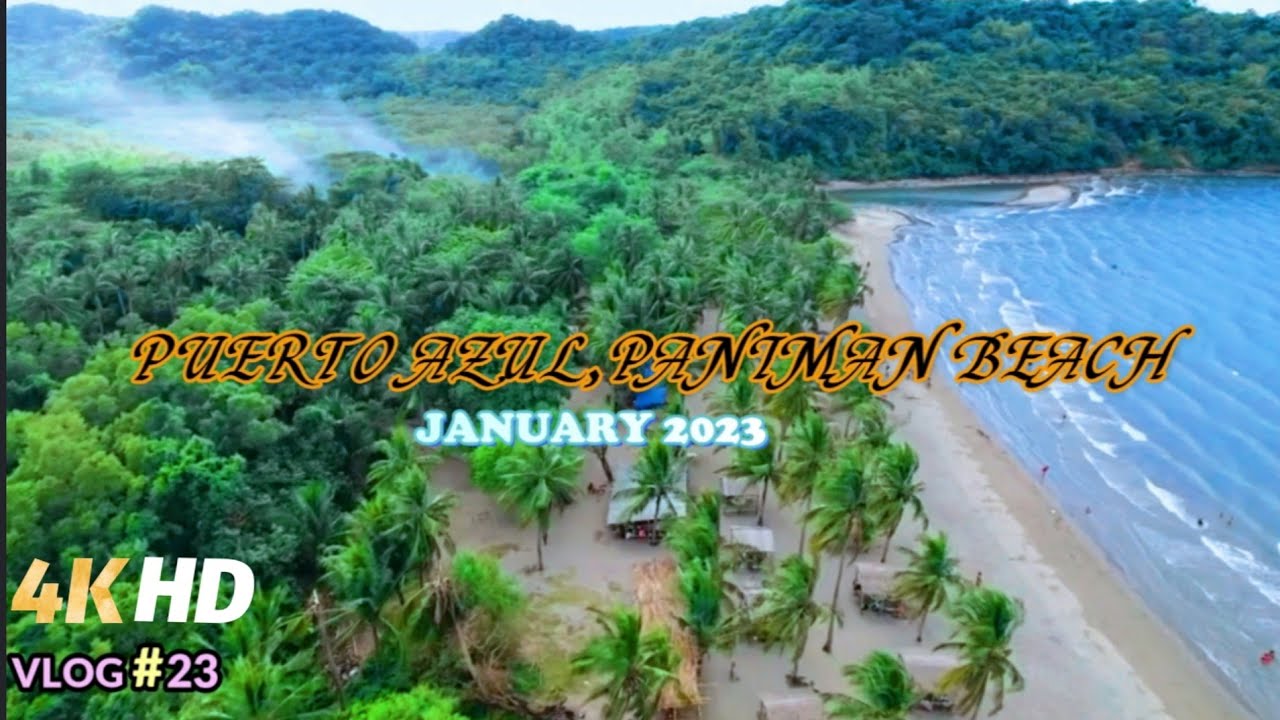 PUERTO AZUL | PANIMAN BEACH - YouTube