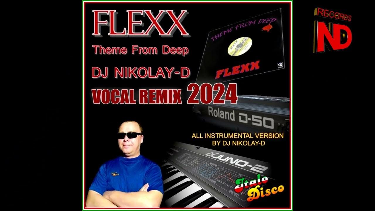 FLEXX - Theme From Deep (DJ NIKOLAY-D VOCAL REMIX 2024) - YouTube