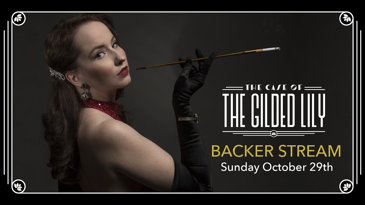 Gilded Lily Backer Stream! - YouTube