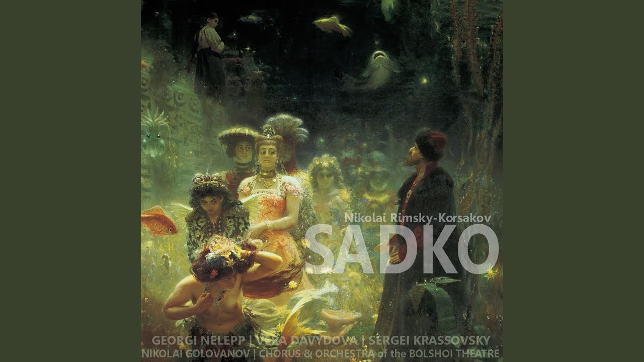 Sadko: Scene I - YouTube