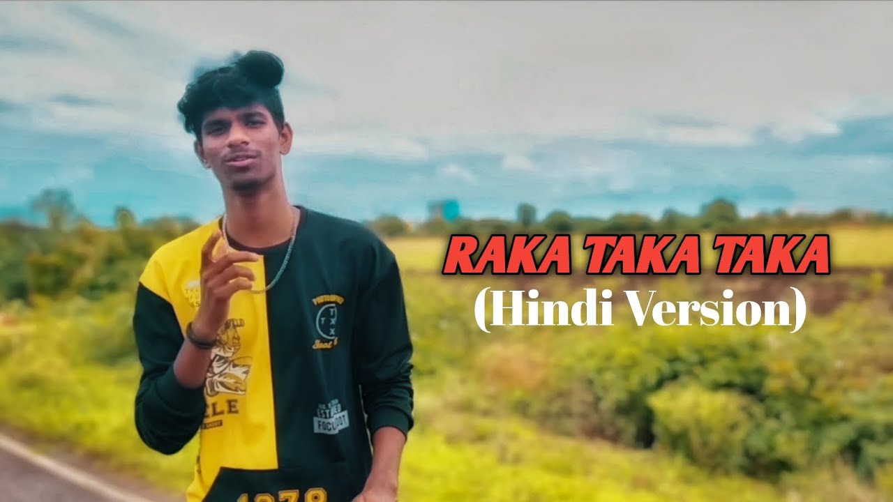 VAMSI-Raka Taka Taka (Hindi Version) 2023 - YouTube
