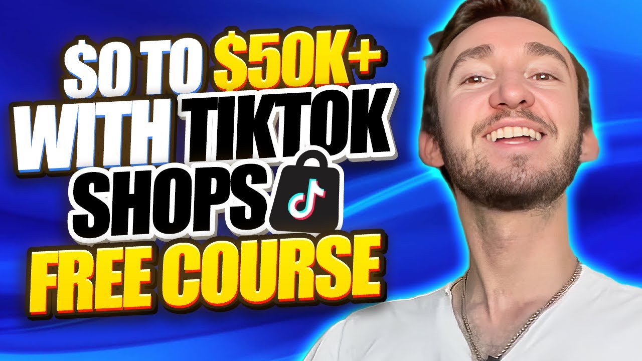 From $0 to $50K+ with TikTok Shops USA Dropshipping (Free Course)